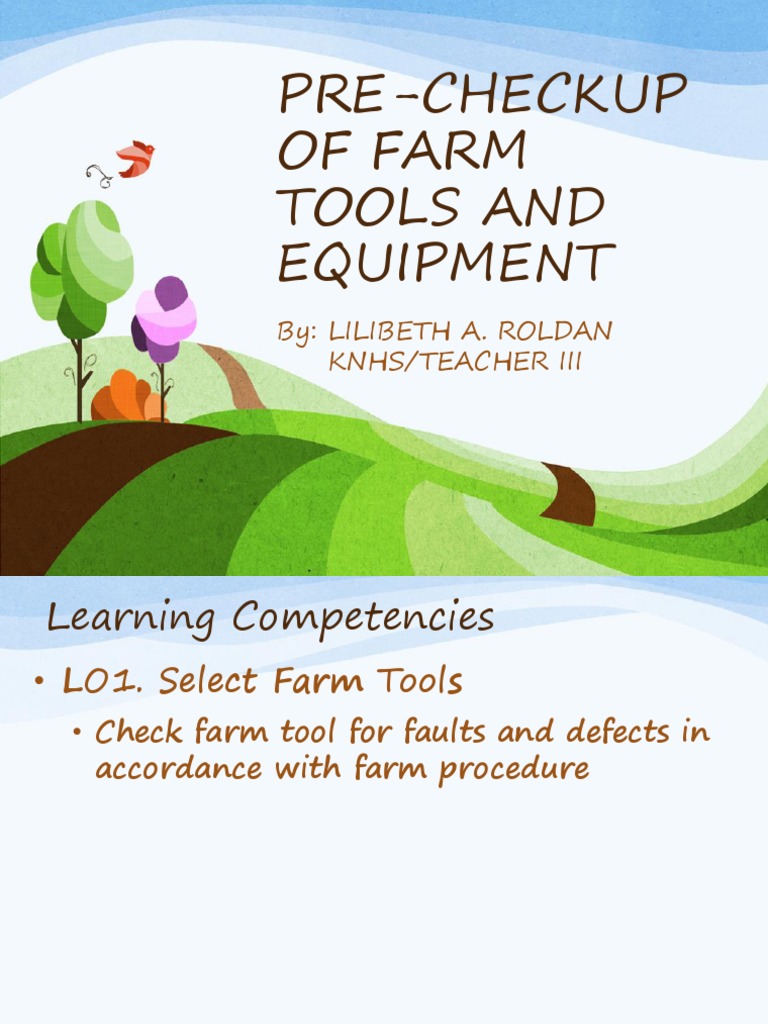 Pre Check Up of Farm Tools and Equipment in Horticulture TLE Grade 7 ...
