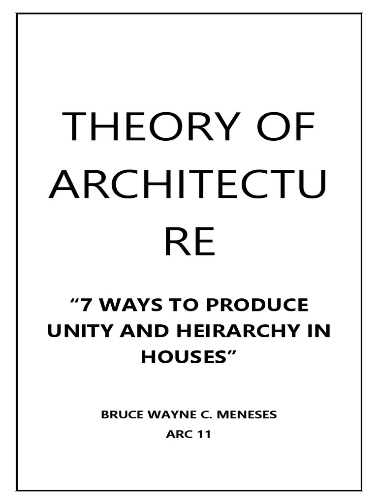 7 Ways To Produce Unity and Heirarchy in Houses | PDF | Composition ...