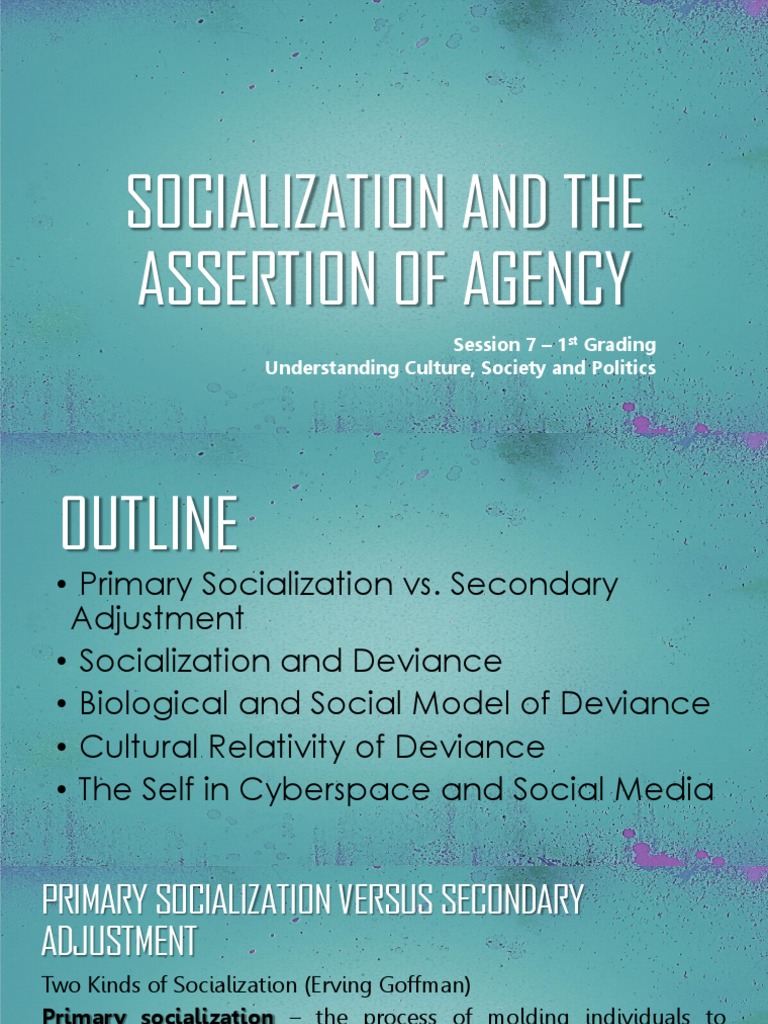 Socialization and The Assertion of Agency: Session 7 - 1 Grading ...