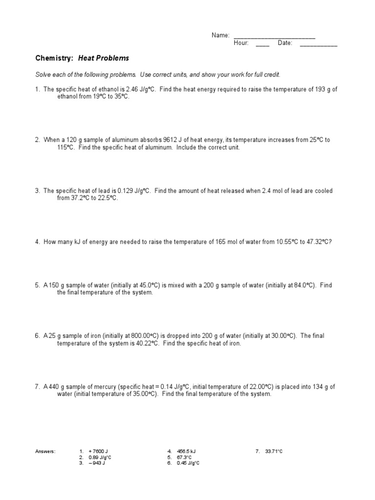 Chemistry: Heat Problems: Solve Each of The Following Problems. Use ...
