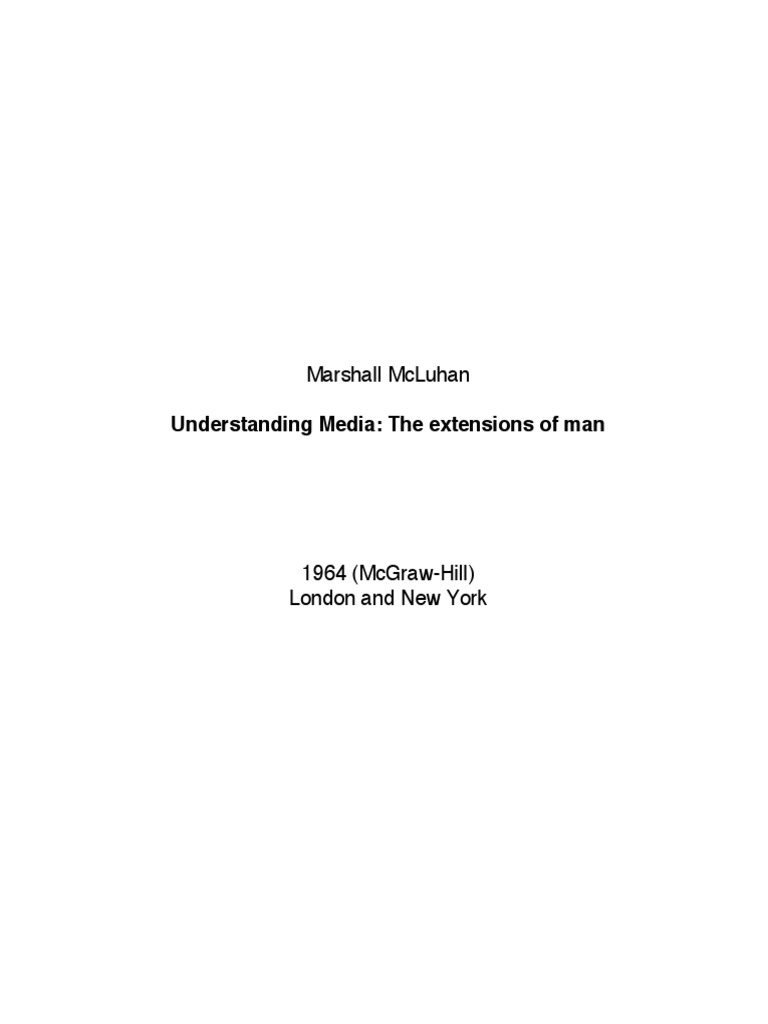 Understanding Media: The Extensions of Man: Marshall Mcluhan | PDF ...