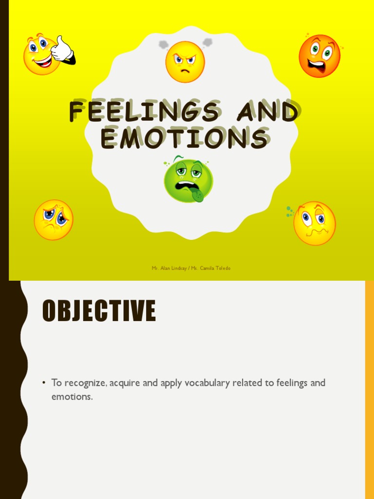 Feelings and Emotions: Mr. Alan Lindsay / Ms. Camila Toledo | PDF