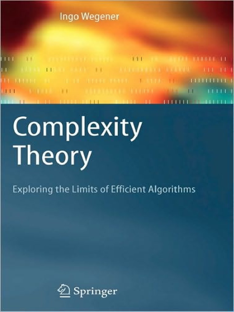 Ingo Wegener - Complexity Theory - Exploring The Limits of Efficient Algorithms - 2005, Springer ...