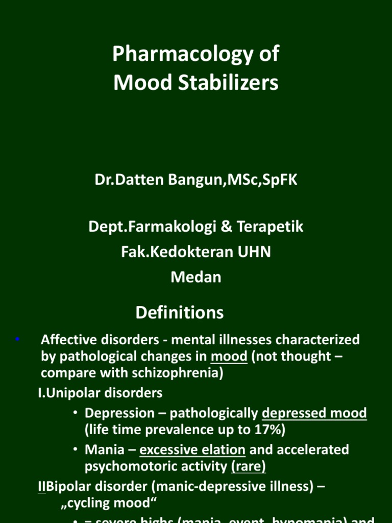 Pharmacology of Mood Stabilizers: DR - Datten Bangun, MSC, SPFK Dept ...