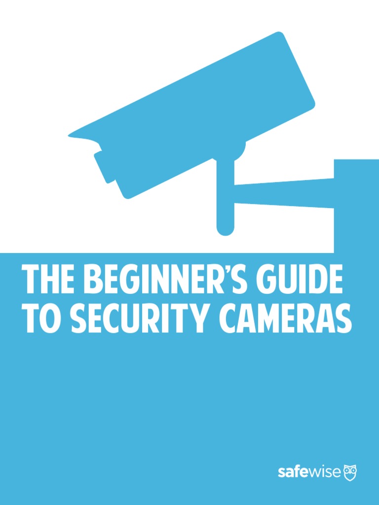 The Beginner 'S Guide To Security Cameras | PDF | Closed Circuit ...