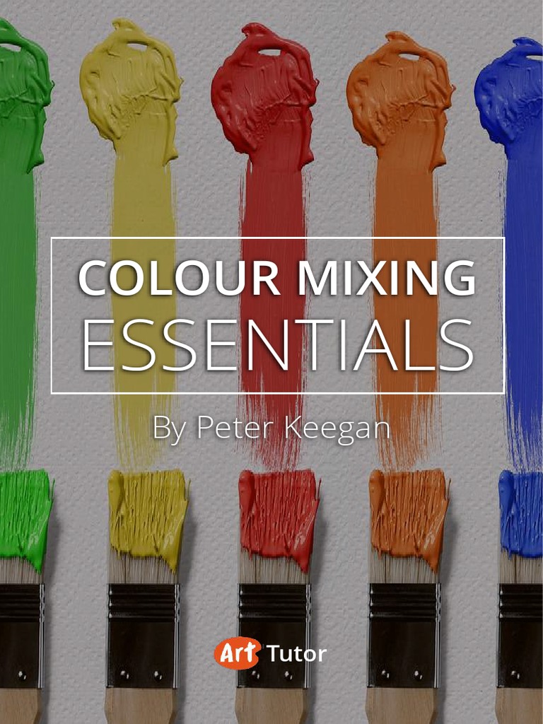 Colour Mixing Essentials | PDF | Blue | Color