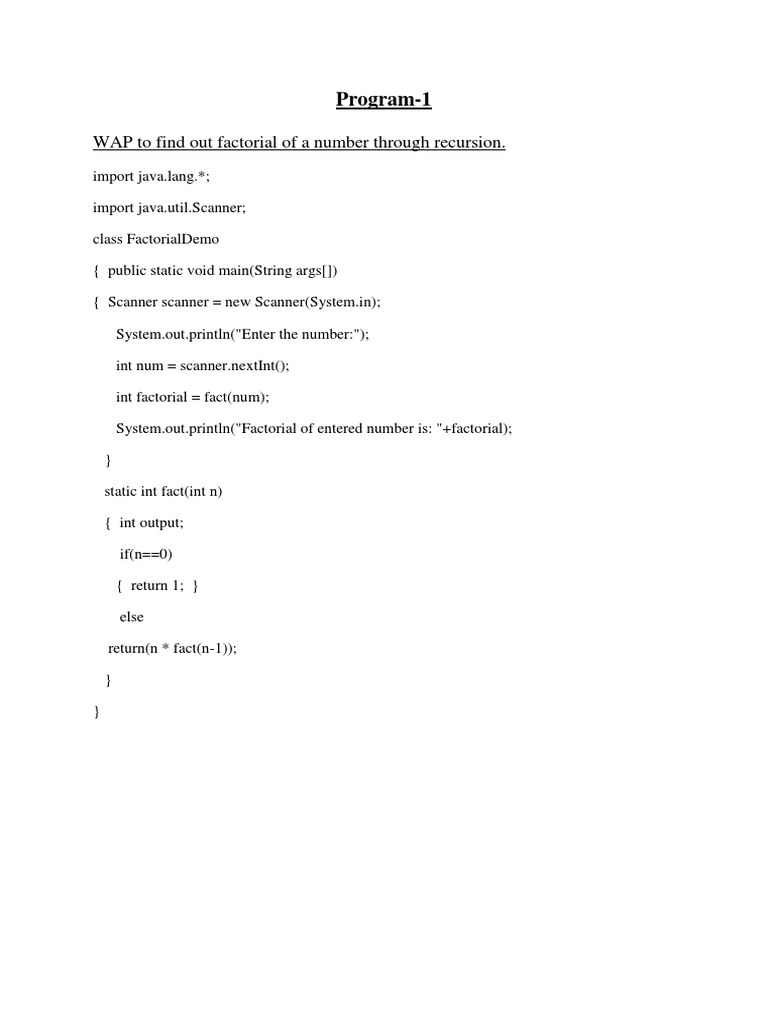 WAP To Find Out Factorial of A Number Through Recursion.: Program-1 ...
