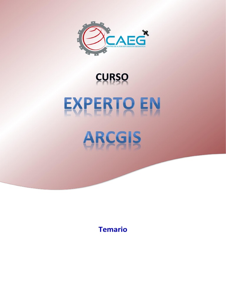CAEG - Experto en Arcgis | PDF | Sistema de información geográfica | Ciencias de la Información