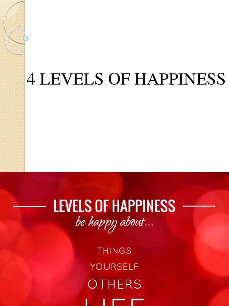 4 Levels of Happiness | PDF