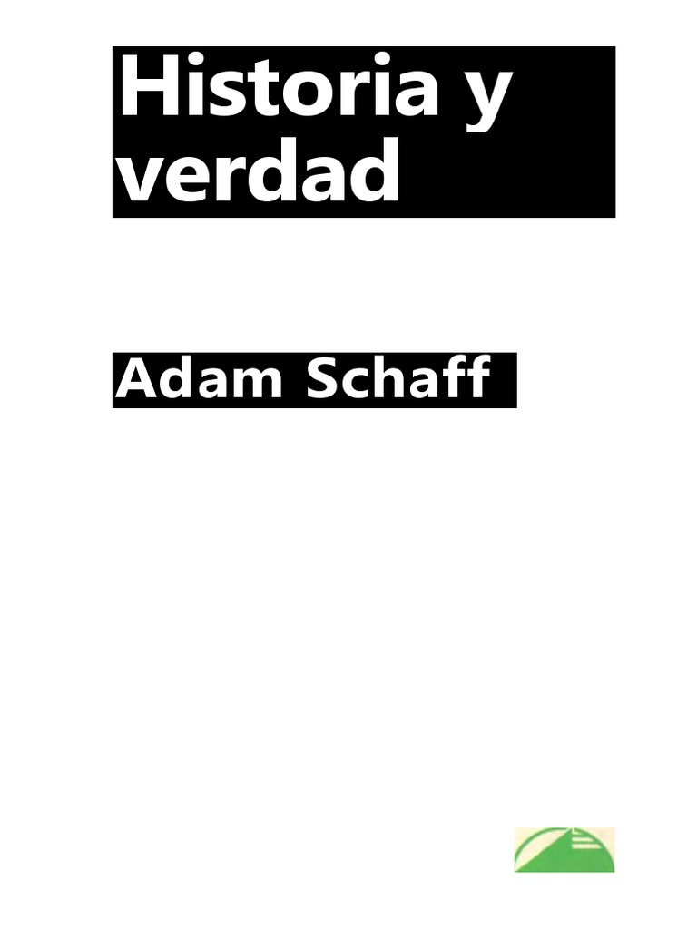 Historia y Verdad Adam Schaff | PDF | revolución Francesa | Historiografía