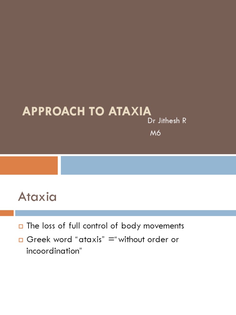 Approach To Ataxia: DR Jithesh R M6 | Download Free PDF | Cerebellum ...