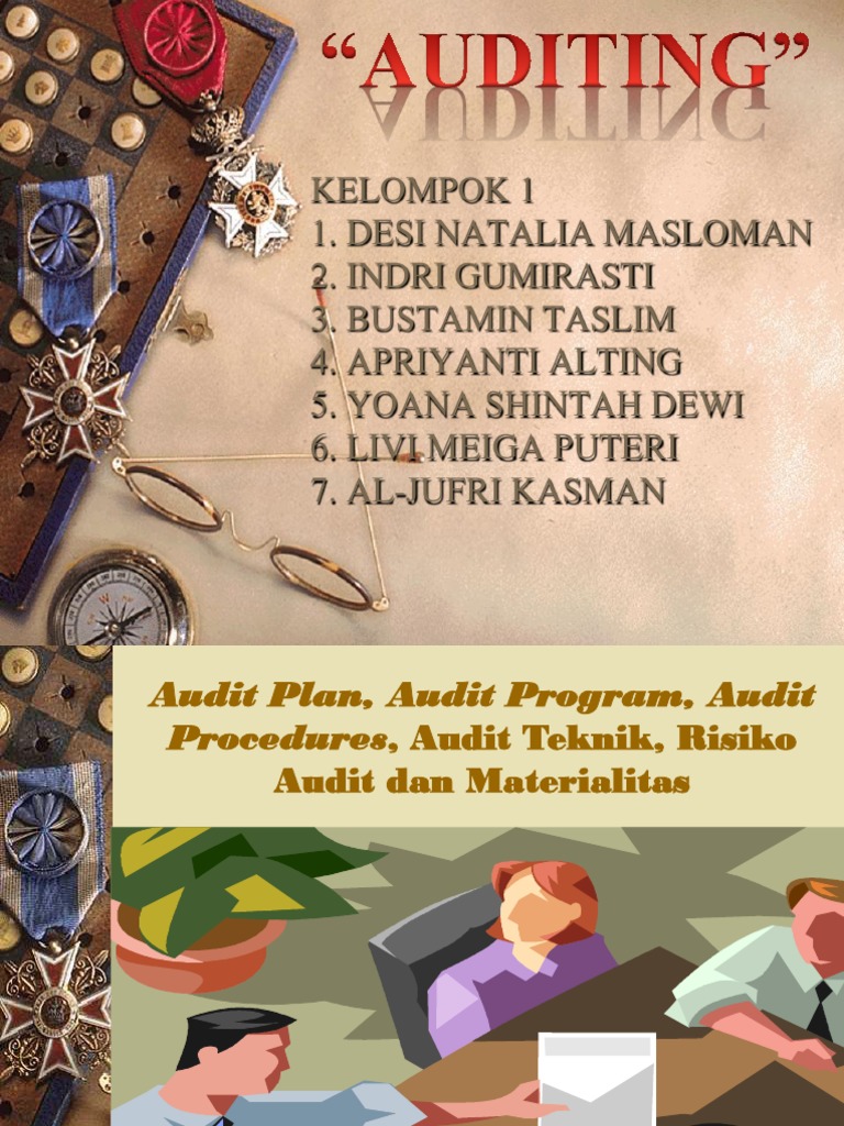 Audit Kelompok 1 - Audit Plan, Audit Program, Audit Prosedures, Audit Teknik, Risiko Audit Dan ...
