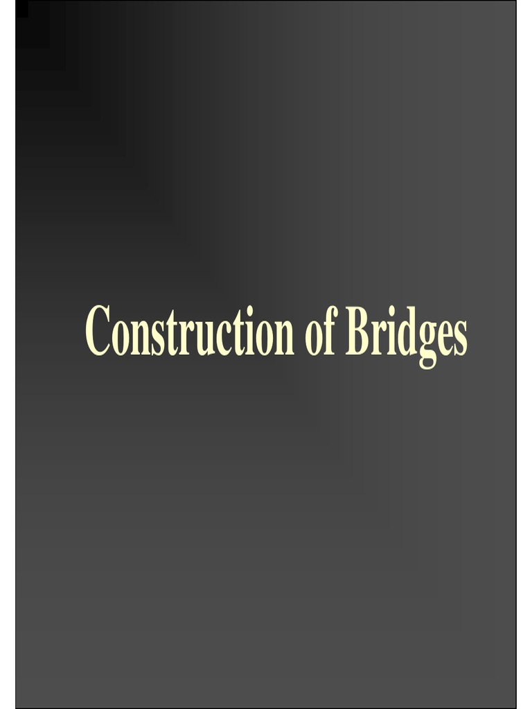 Bridge Construction PDF | Download Free PDF | Bridge | Transport ...
