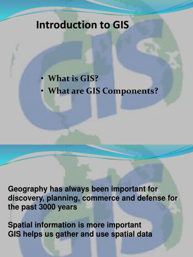 Introduction To GIS: - What Is GIS? - What Are GIS Components? | PDF | Arc Gis | Geographic ...