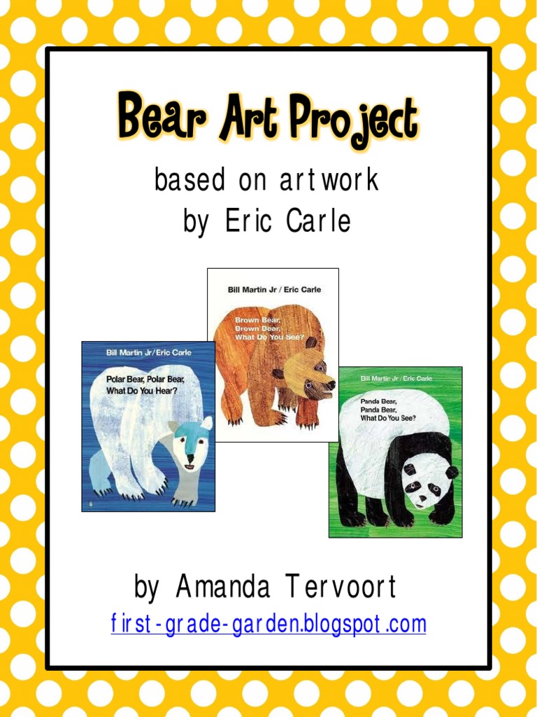 Eric Carle Bear Art Project Guide | PDF | Home & Garden