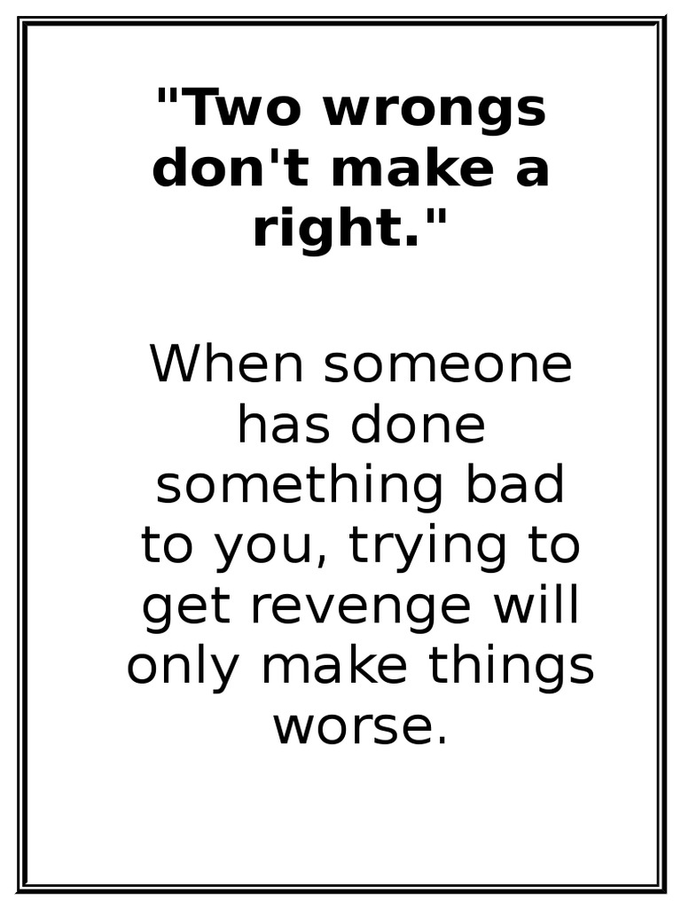 Two Wrongs Don't Make A Right. | PDF