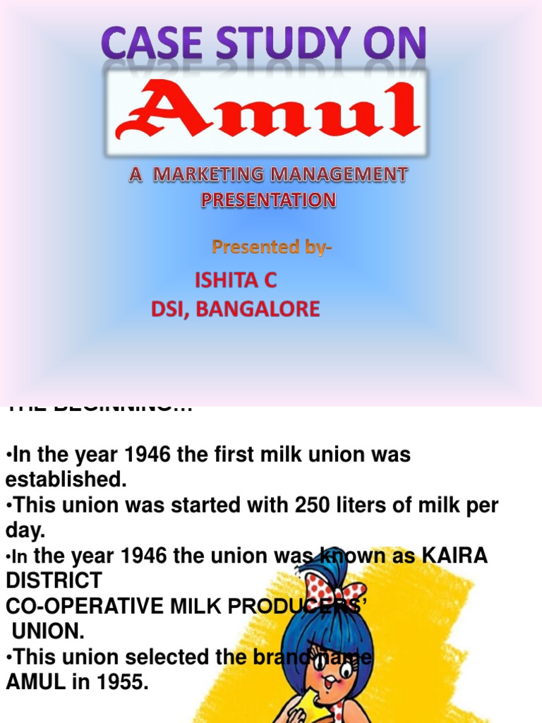 Presentation On Amul Case Study | PDF | Brand | Market (Economics)
