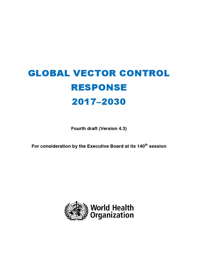 Global Vector Control Response 2017-2030: Fourth Draft (Version 4.3 ...