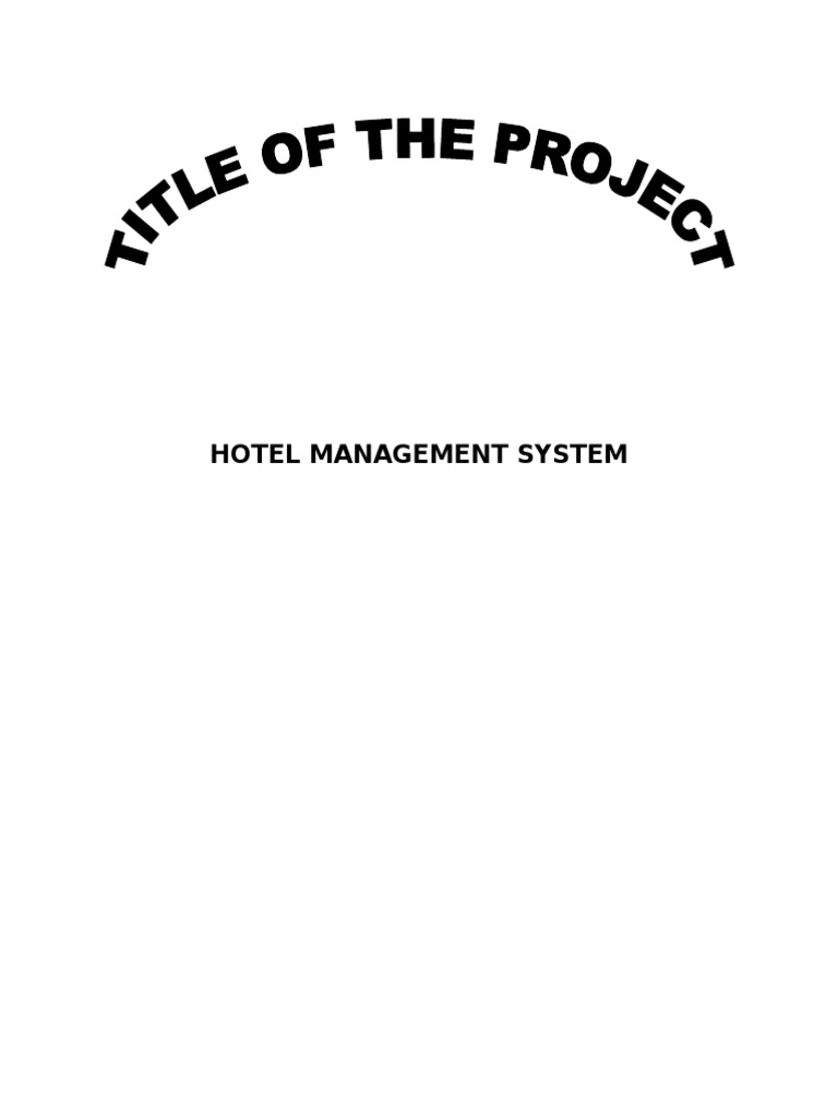Hotel Management System Project Report | PDF | Microsoft Access | Object Oriented Programming