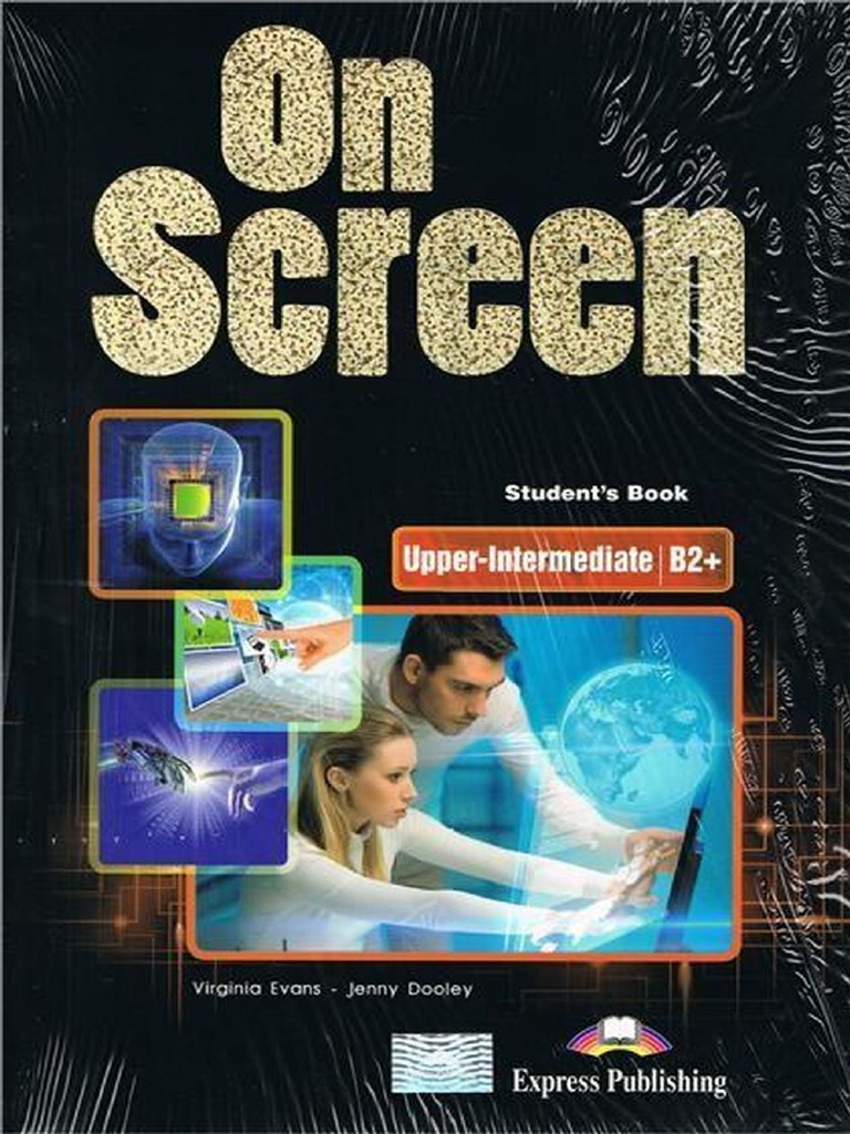 Evans Virginia Dooley Jenny On Screen Upper Intermediate b2 PDF | PDF