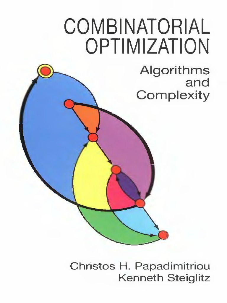 Christos H. Papadimitriou, Kenneth Steiglitz - Combinatorial ... Christos H. Papadimitriou, Kenneth Steiglitz - Combinatorial ...