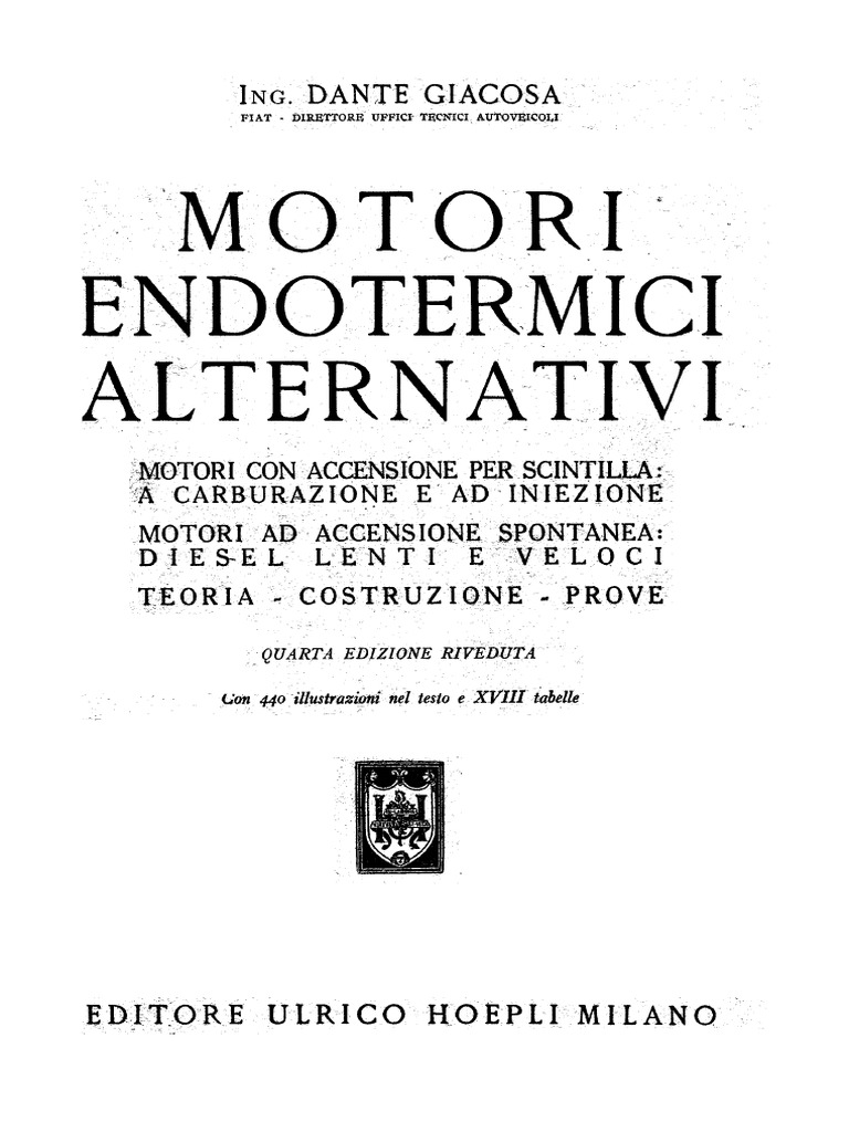 Motori Endotermici Alternativi - Ing Dante Giacosa - IV Ed - 1947 PDF | PDF