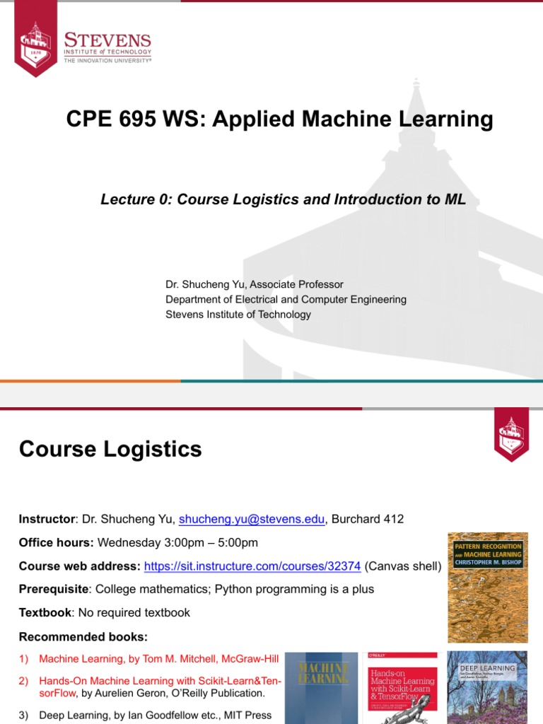 CPE 695 WS: Applied Machine Learning: Lecture 0: Course Logistics and Introduction To ML ...