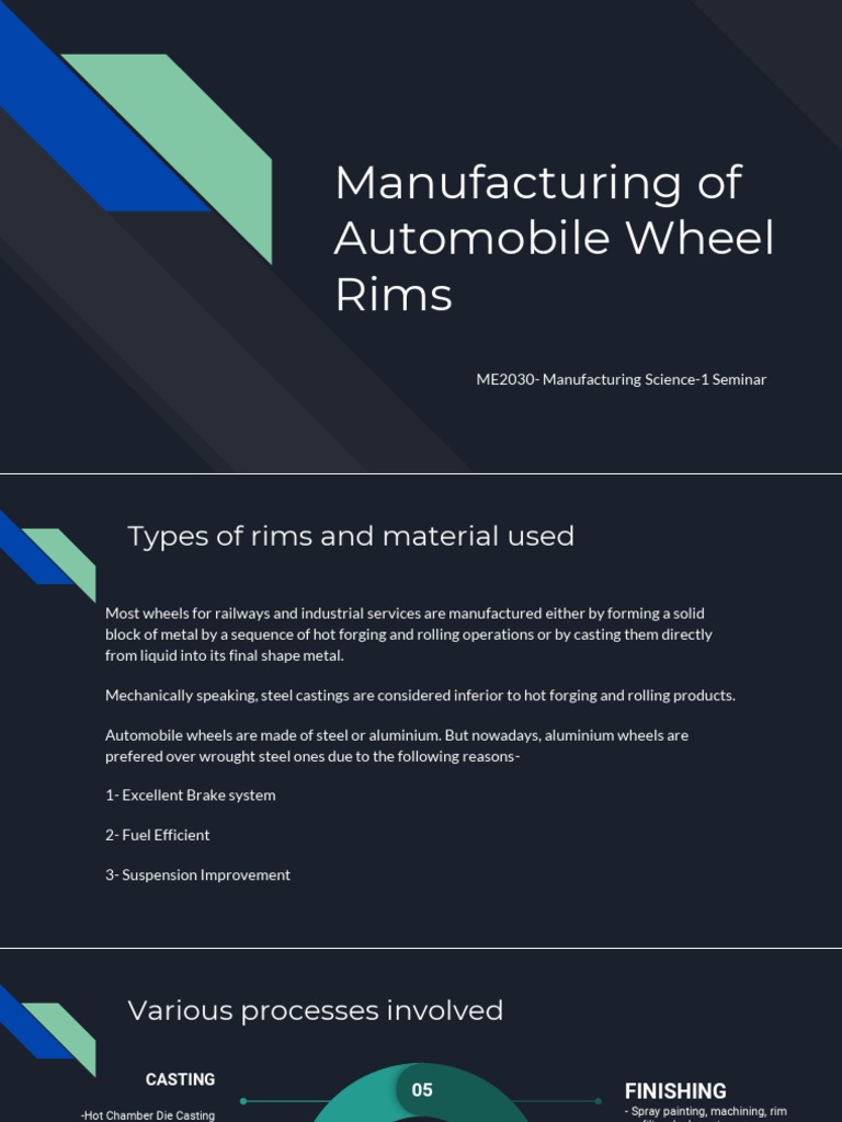 Manufacturing of Automobile Wheel Rims: ME2030-Manufacturing Science-1 ...
