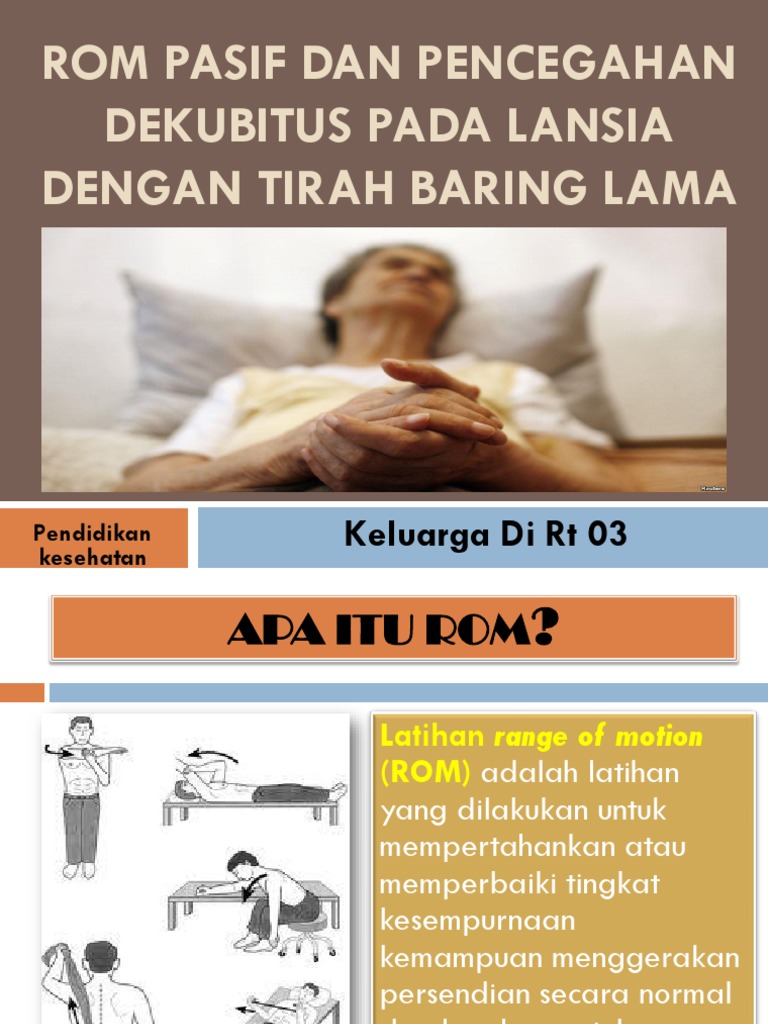 Rom Pasif Dan Pencegahan Dekubitus Pada Lansia Dengan Tirah Baring Lama ...