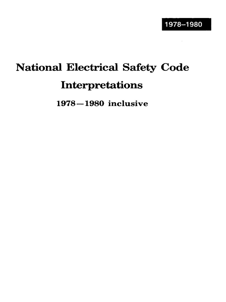 National Electrical Safety Code Interpretations: 1978-1980 Inclusive ...