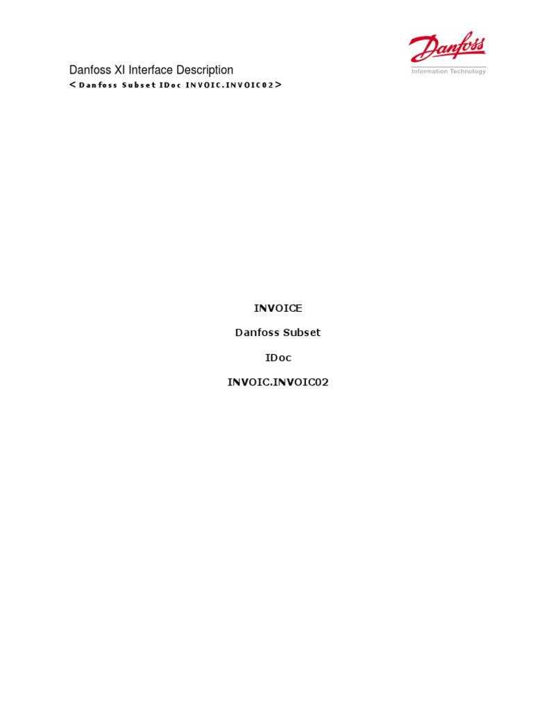 Danfoss Xi Interface Description: Danfoss Subset Idoc Invoic - Invoic02 ...