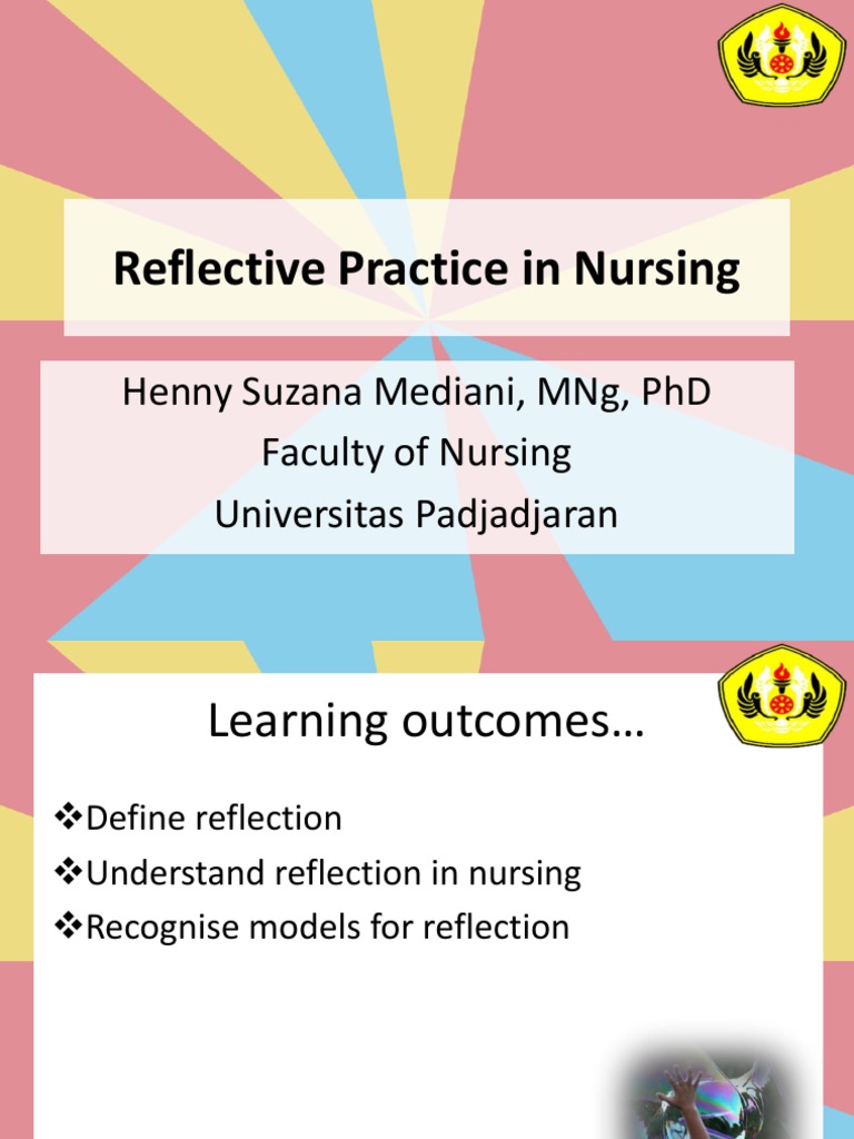 Reflective Practice In Nursing: Henny Suzana Mediani, Mng, Phd Faculty ...