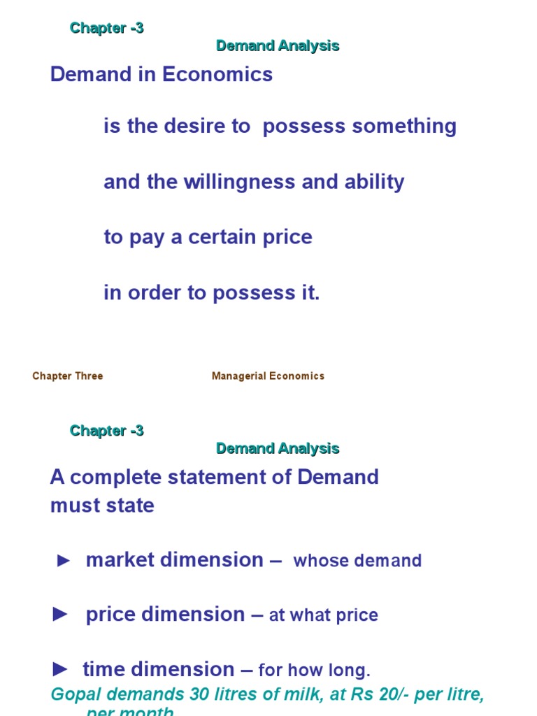 Demand in Economics Is The Desire To Possess Something and The ...