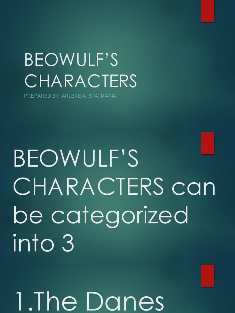 Beowulf'S Characters: Prepared By: Arlene A. Sta. Maria | PDF | Social ...