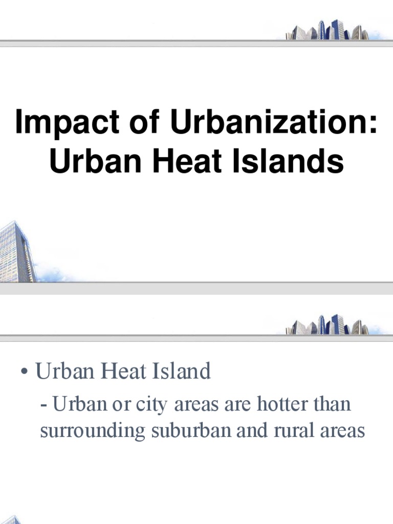 Impact of Urbanization: Urban Heat Islands | PDF