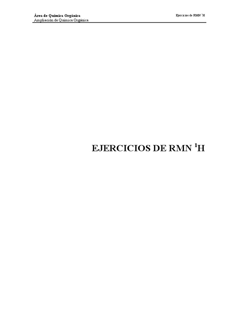 Ejercicios RMN-H y Soluciones PDF | PDF | Compuestos orgánicos | Química Orgánica