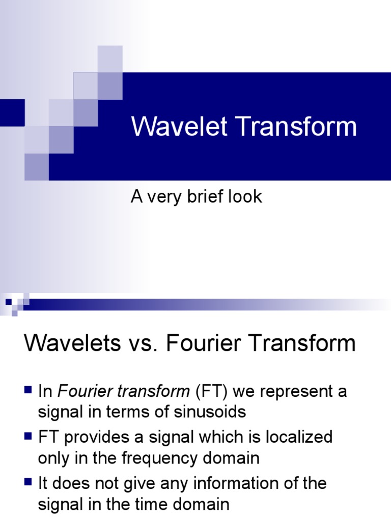 Wavelet Transform: A Very Brief Look | PDF | Wavelet | Telecommunications Engineering
