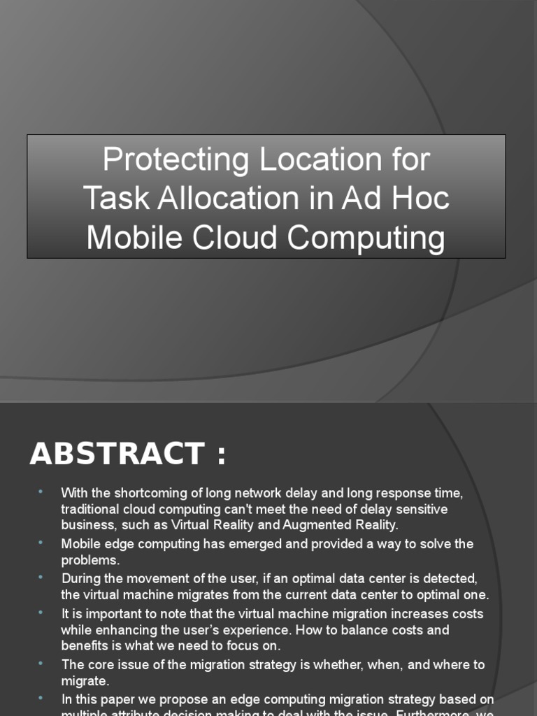 IEEE Project PPT, Protecting Location Privacy For Task Allocation in AdHoc Mobile Cloud ...