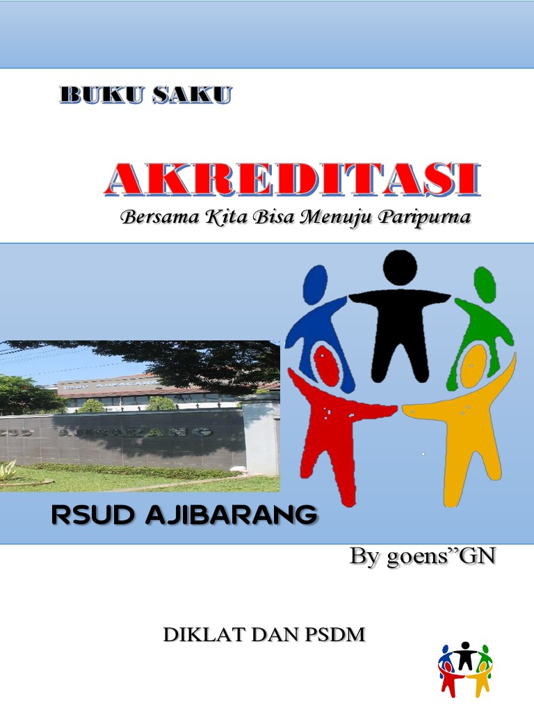 BUKU SAKU AKREDITASI RSUD AJIBARANG REVISI 1.pdf-1 PDF | PDF