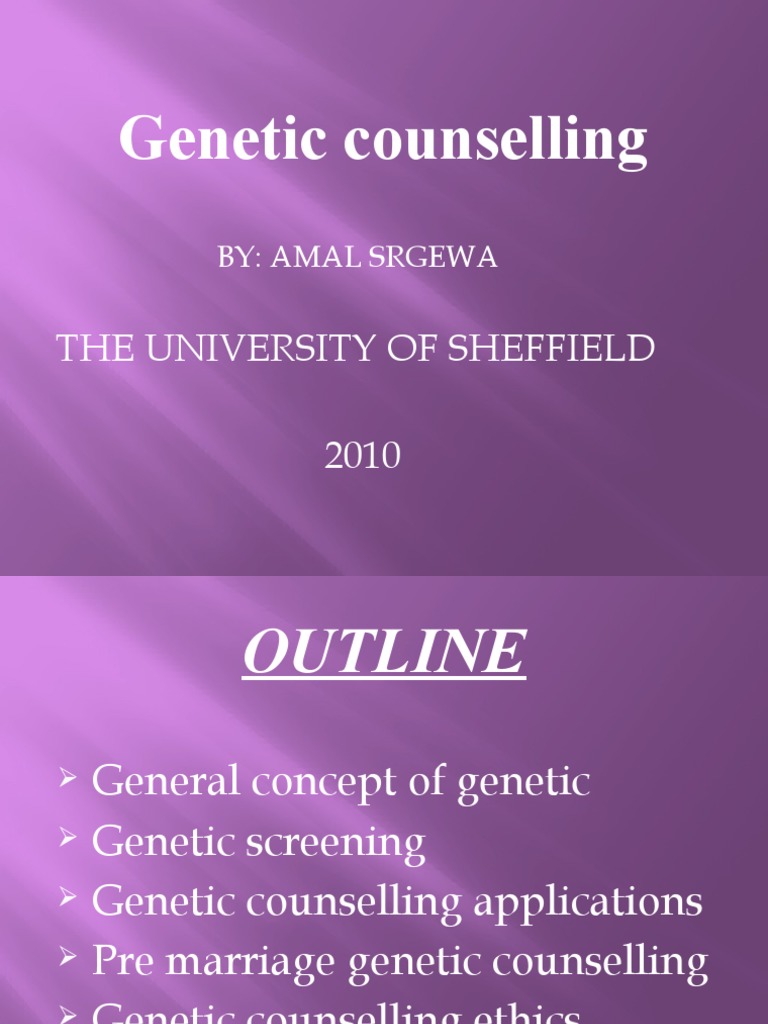 Genetic Counselling Overview and Ethics | PDF | Genetics | Gene
