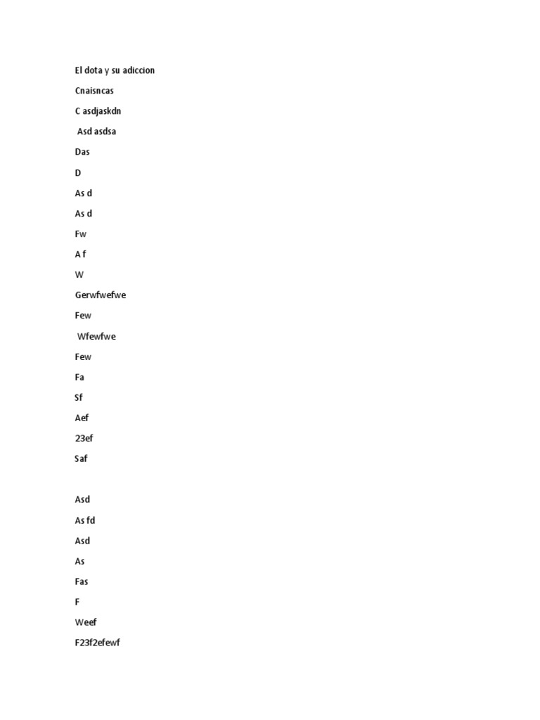 El Dota y Su Adiccion Cnaisncas C Asdjaskdn Asd Asdsa Das D Asd Asd FW ...