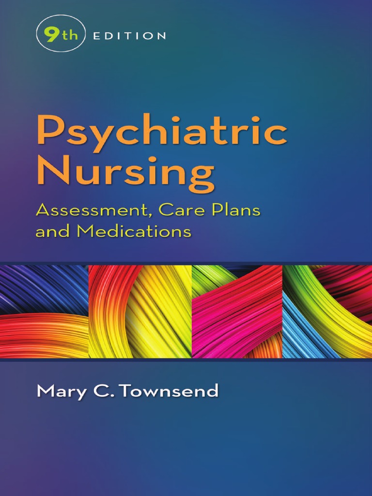 Psychiatric Nursing, 9th Edition - Townsend, Mary C..pdf | Mental ...