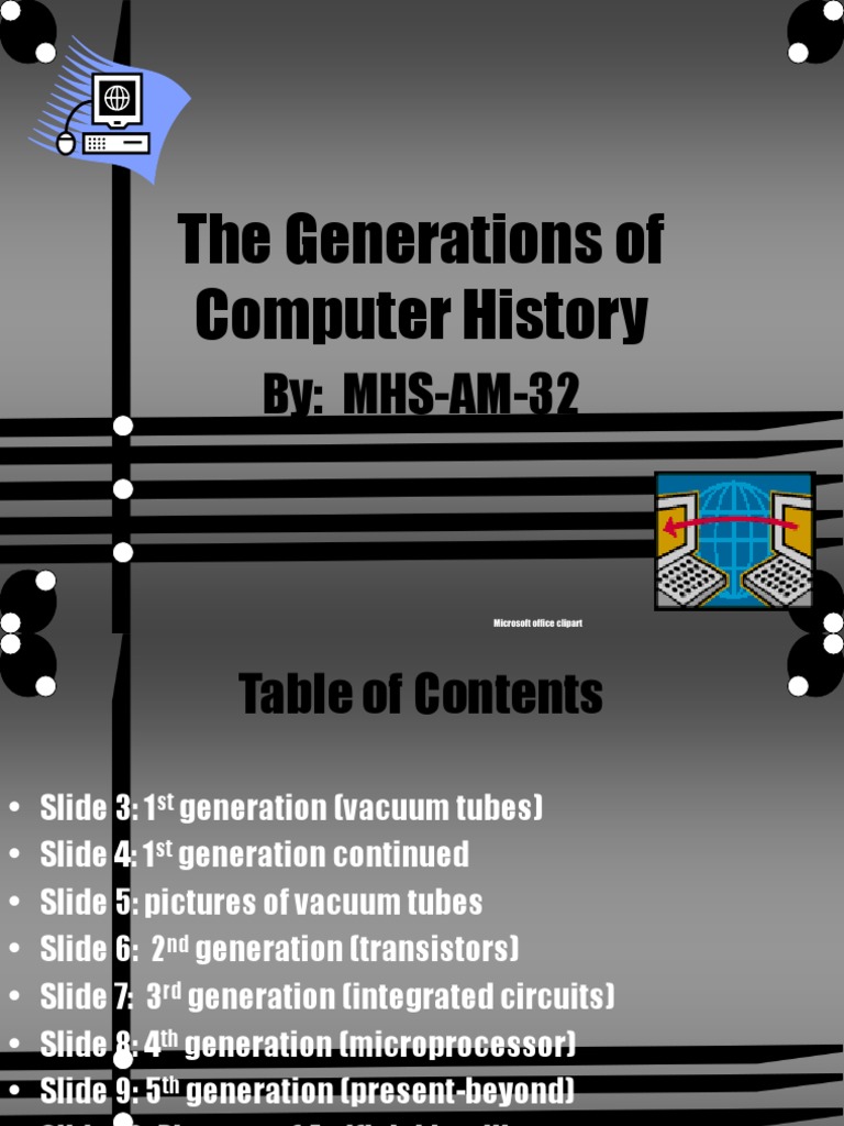 The Generations of Computer History: By: MHS-AM-32 | PDF | Computer Related Introductions ...