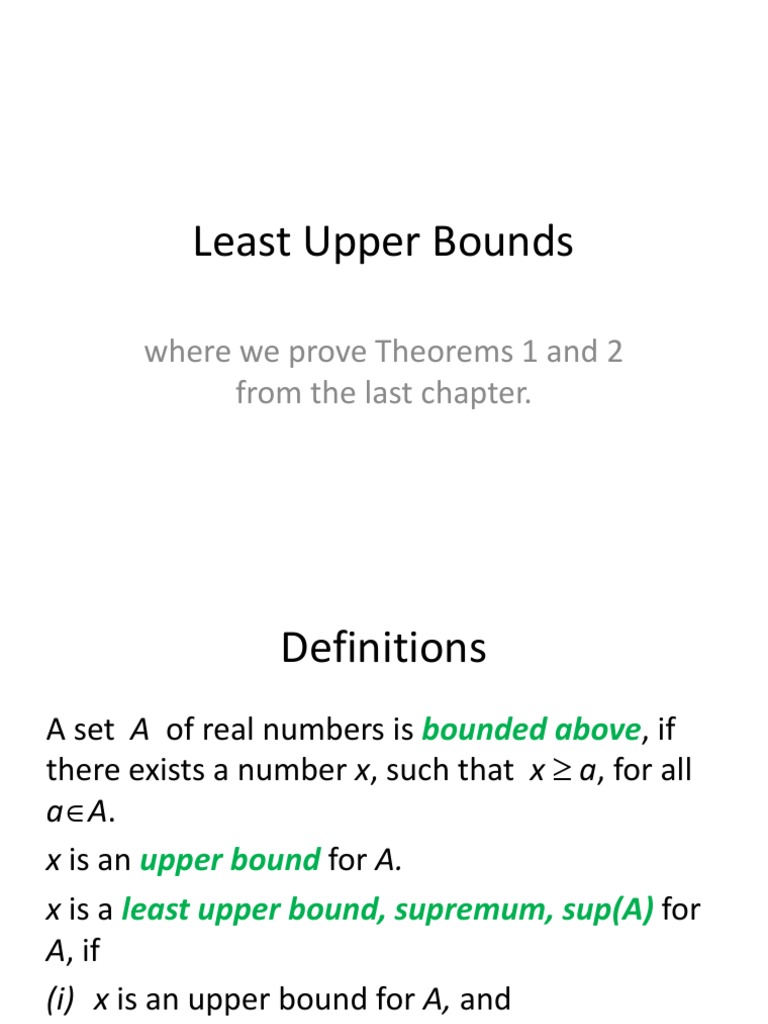 Least Upper Bounds: Where We Prove Theorems 1 and 2 From The Last ...