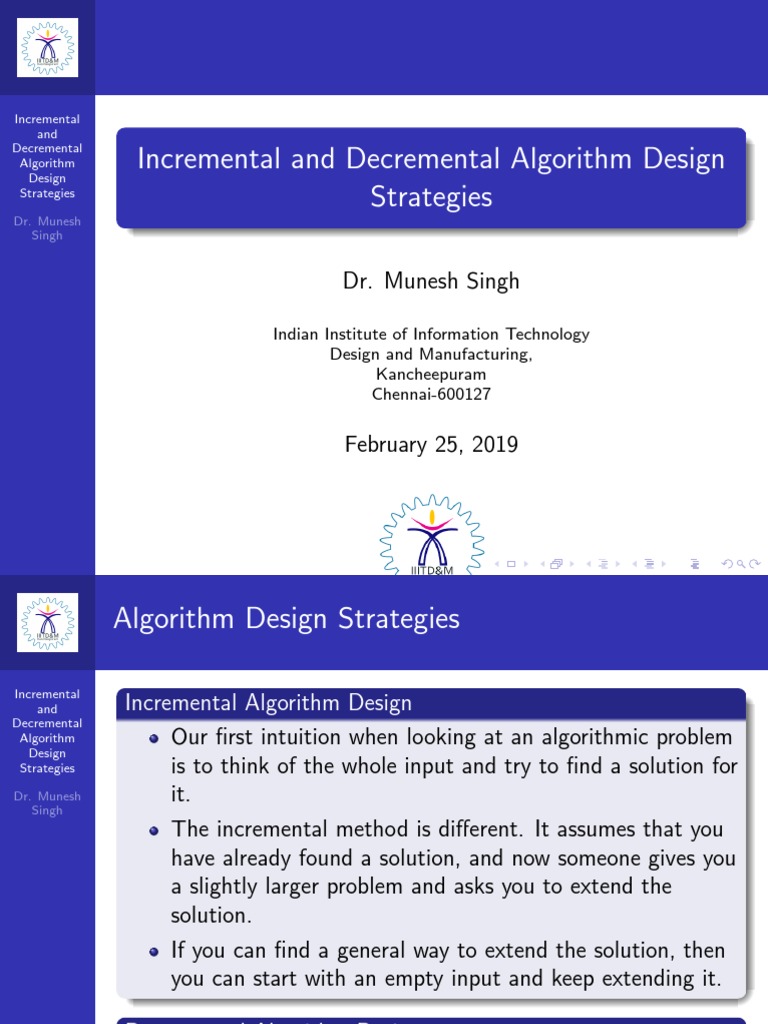 Incremental and Decremental Algorithm Design Strategies: Dr. Munesh ...