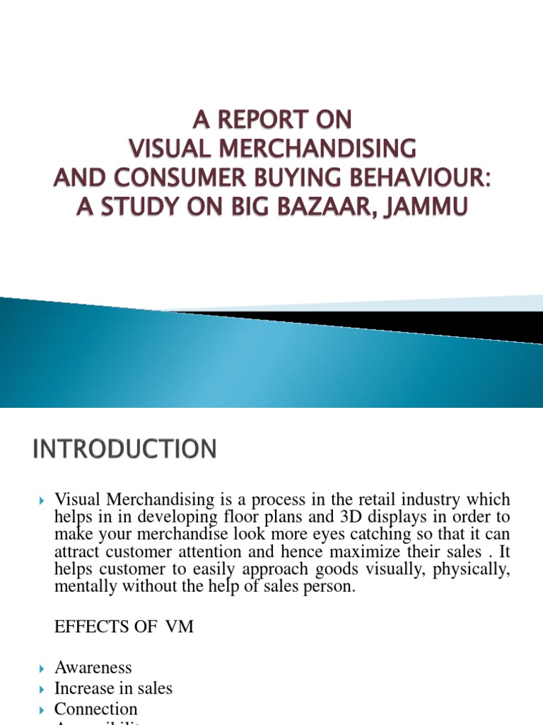 A Report On Visual Merchandising and Consumer Buying Behaviour: A Study ...