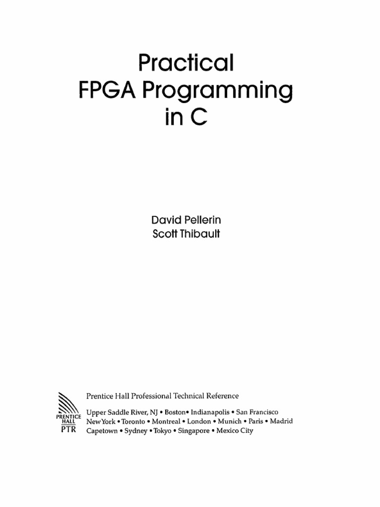 Practical Fpga Programming Inc: David Pellerin Scott Thibault | PDF ...
