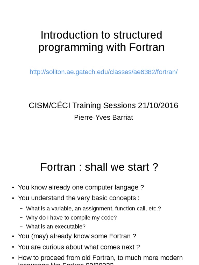 Introduction To Structured Programming With Fortran: CISM/CÉCI Training ...