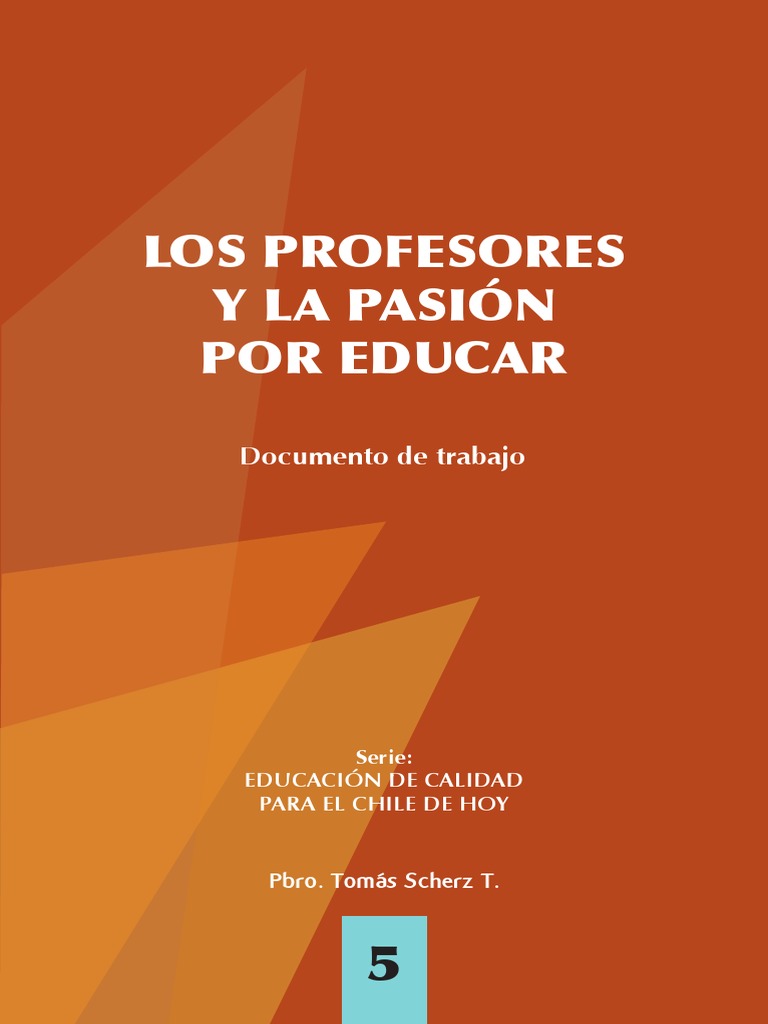 Los Profesores y La Pasion Por Educar. | PDF | Maestros | Amor
