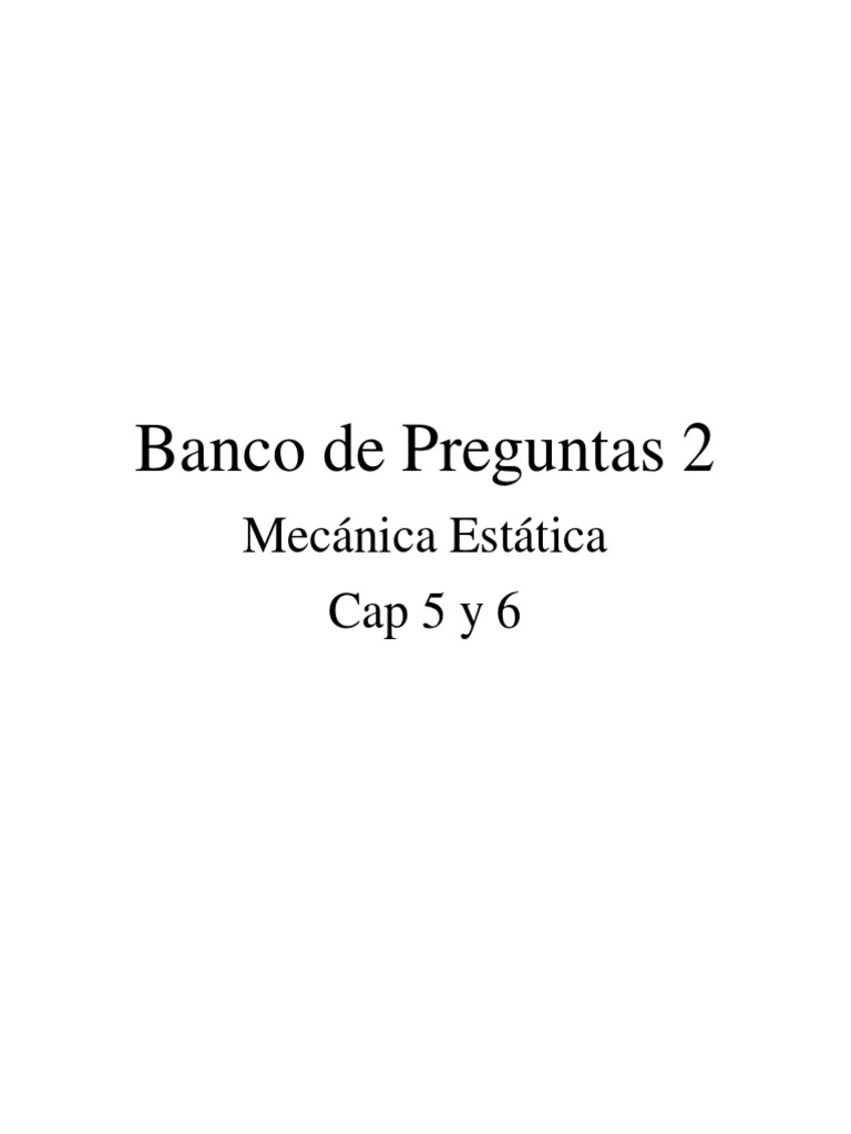 Banco de Preguntas Cap 5 y 6 | PDF | Eje | Fuerza